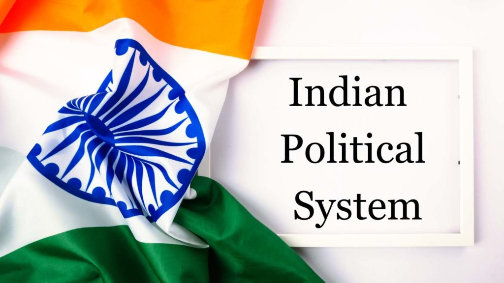How the Indian Political System Works - India Darpan